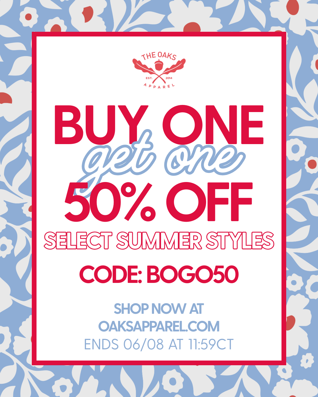 BOGO 50% Off Select Summer Styles – Oaks Apparel – The Oaks Apparel Co.