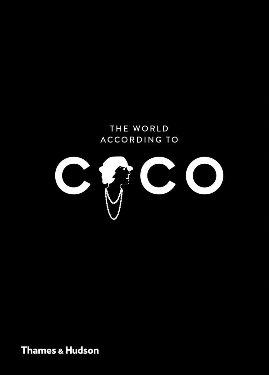 The World According to Coco: The Wit and Wisdom of Coco Chanel – The ...